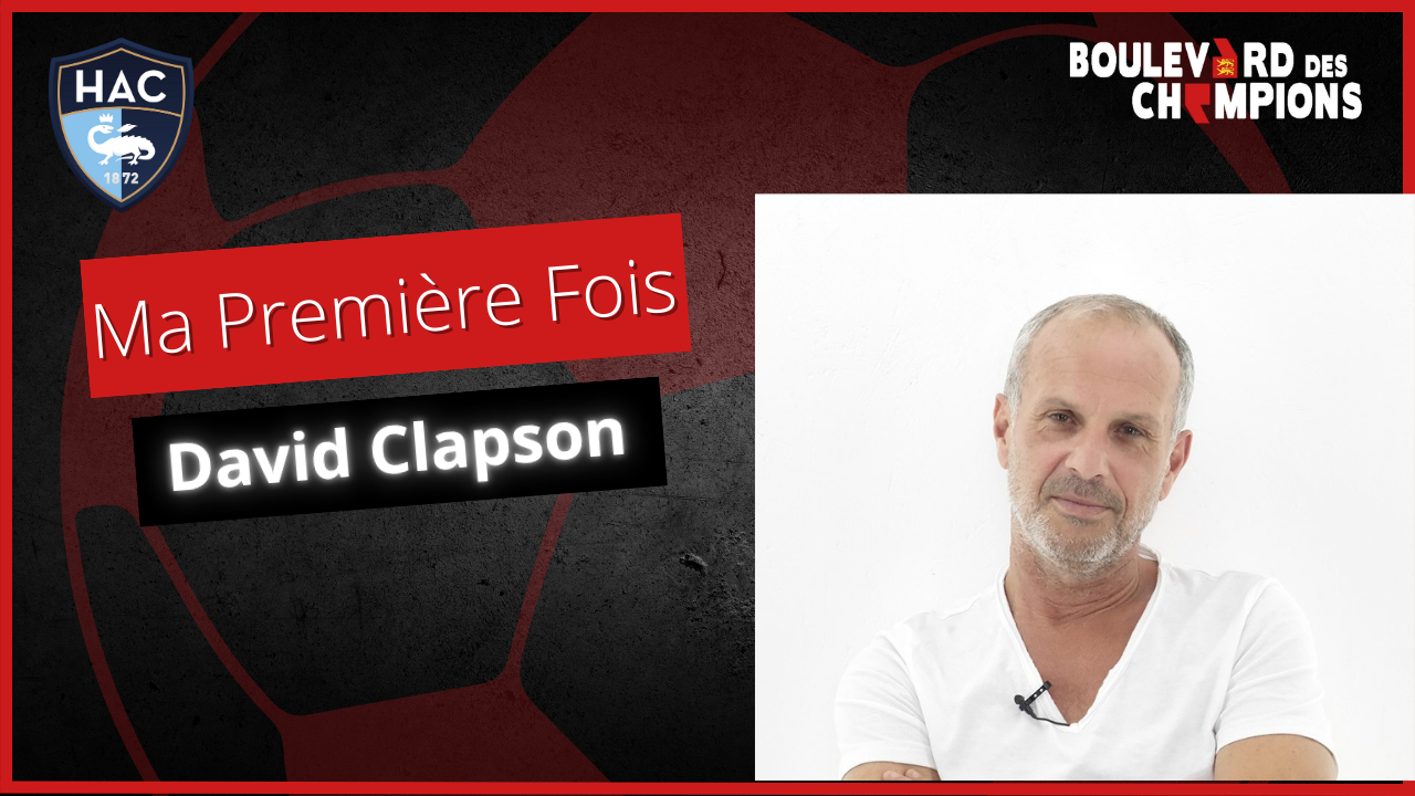 Ma Première Fois - David Clapson - Boulevard des Champions
